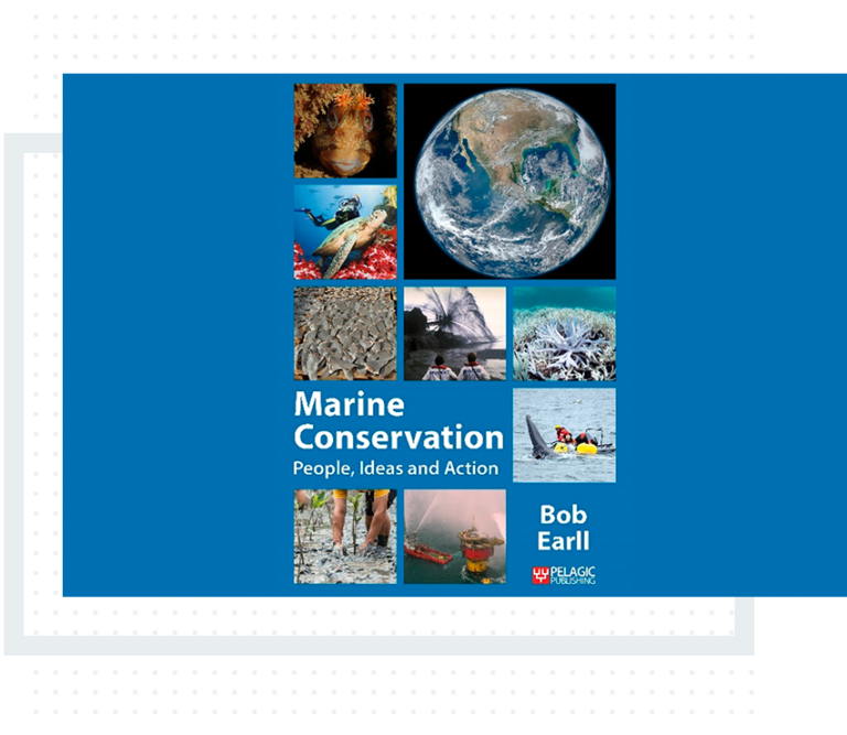 Book: Marine Conservation – People, Ideas and Action – Bob Earll